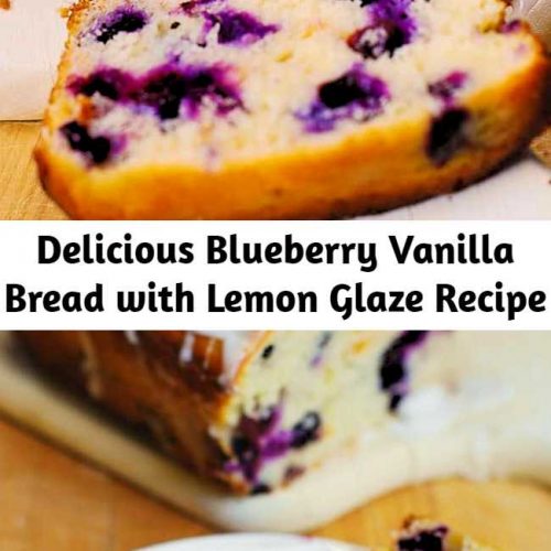 Delicious Blueberry Vanilla Bread with Lemon Glaze Recipe – Mom Secret ...