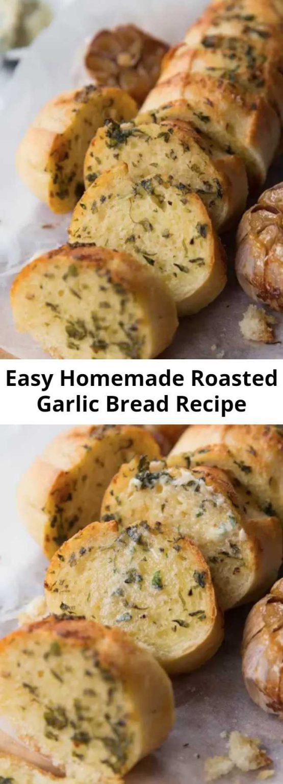 Easy Homemade Roasted Garlic Bread Recipe - Mom Secret Ingrediets