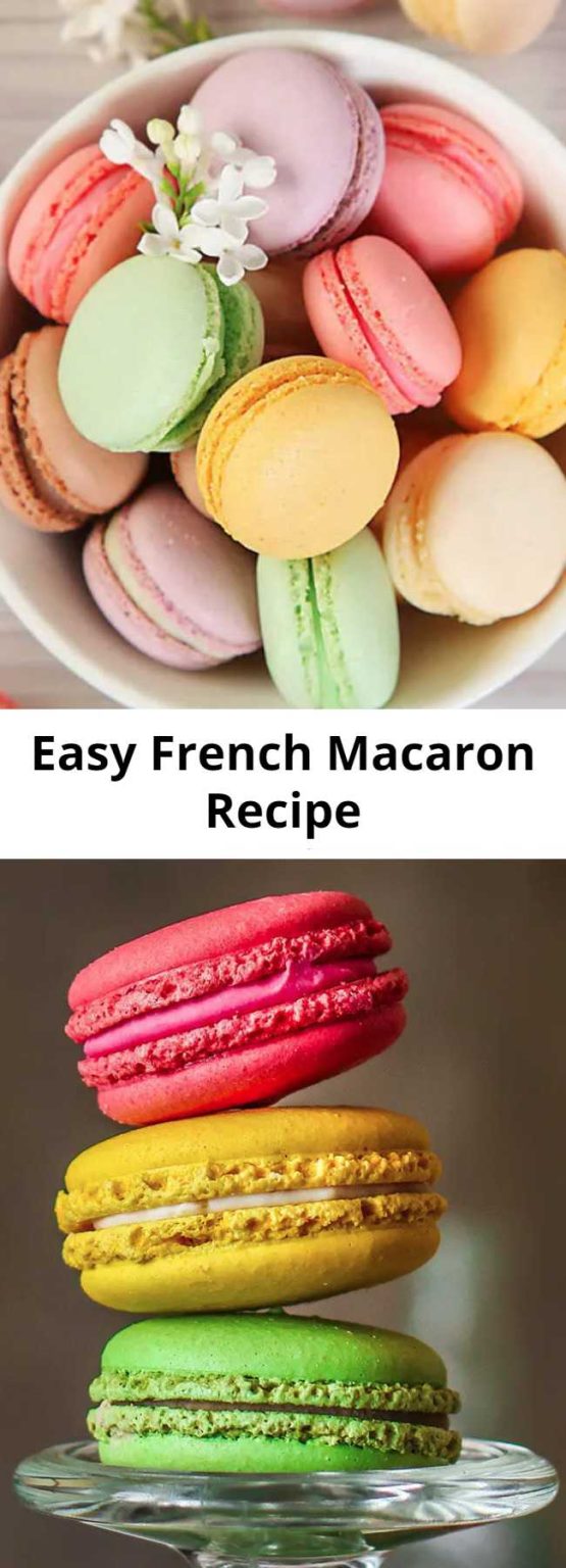 Easy French Macaron Recipe - Mom Secret Ingrediets
